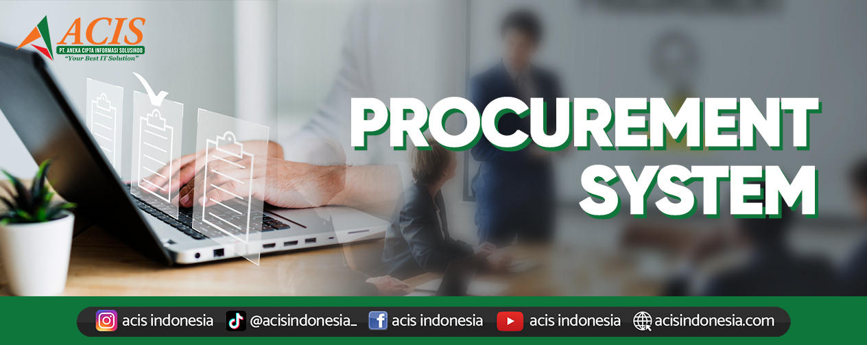 Procurement System (Purchasing System) - Software Accurate dan Training ...